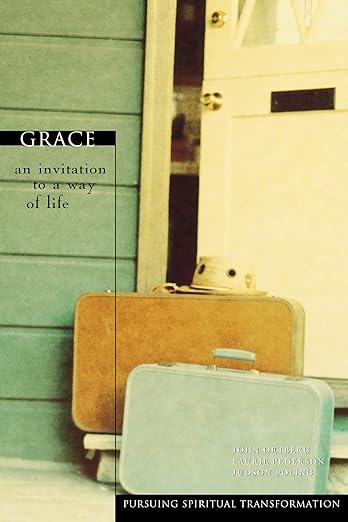 Grace: An Invitation to a Way of Life (Pursuing Spiritual ...