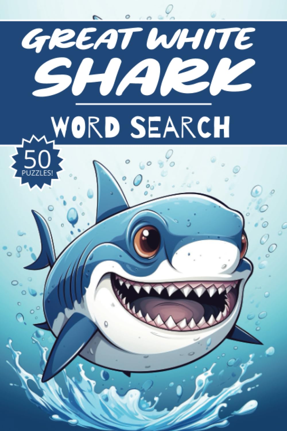 Great White Shark Word Search: 50 Animal Puzzles, Word Find, Vocabulary ...