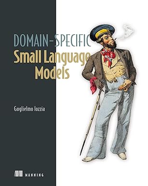 Domain-Specific Small Language Models : Iozzia, Guglielmo: Amazon.co.za ...