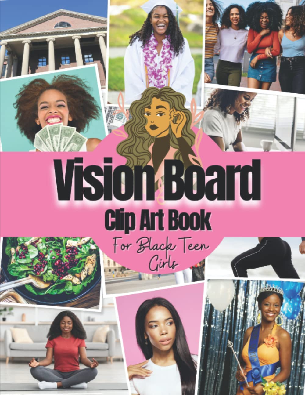 Vision Board Clip Art Book For Black Teen Girls: Vision Board Supplies ...