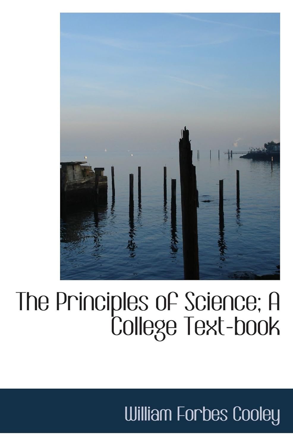 Amazon.com: The Principles of Science; A College Text-book ...