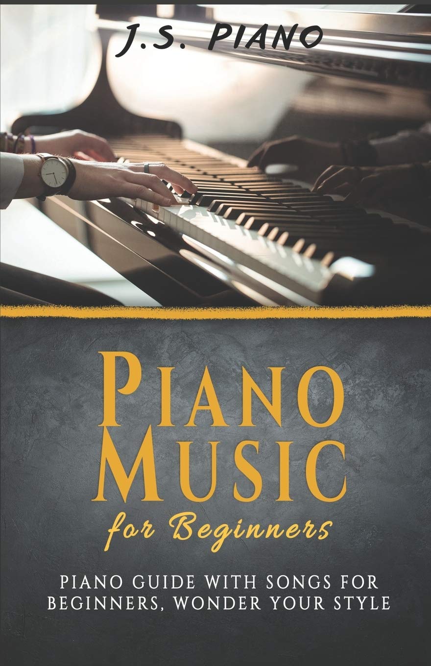 Piano Music for Beginners: Piano Guide With Songs for Beginners Wonder ...
