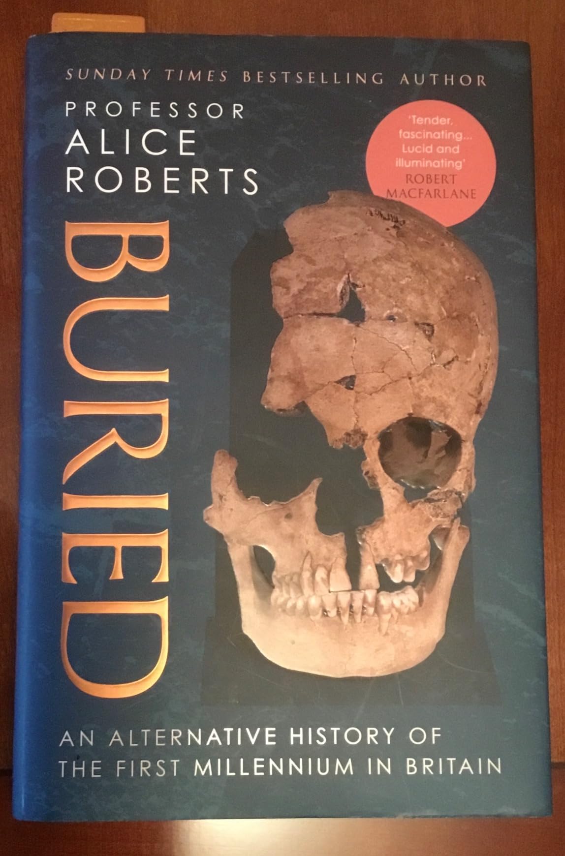 Buried: An Alternative History of the First Millennium in Britain ...