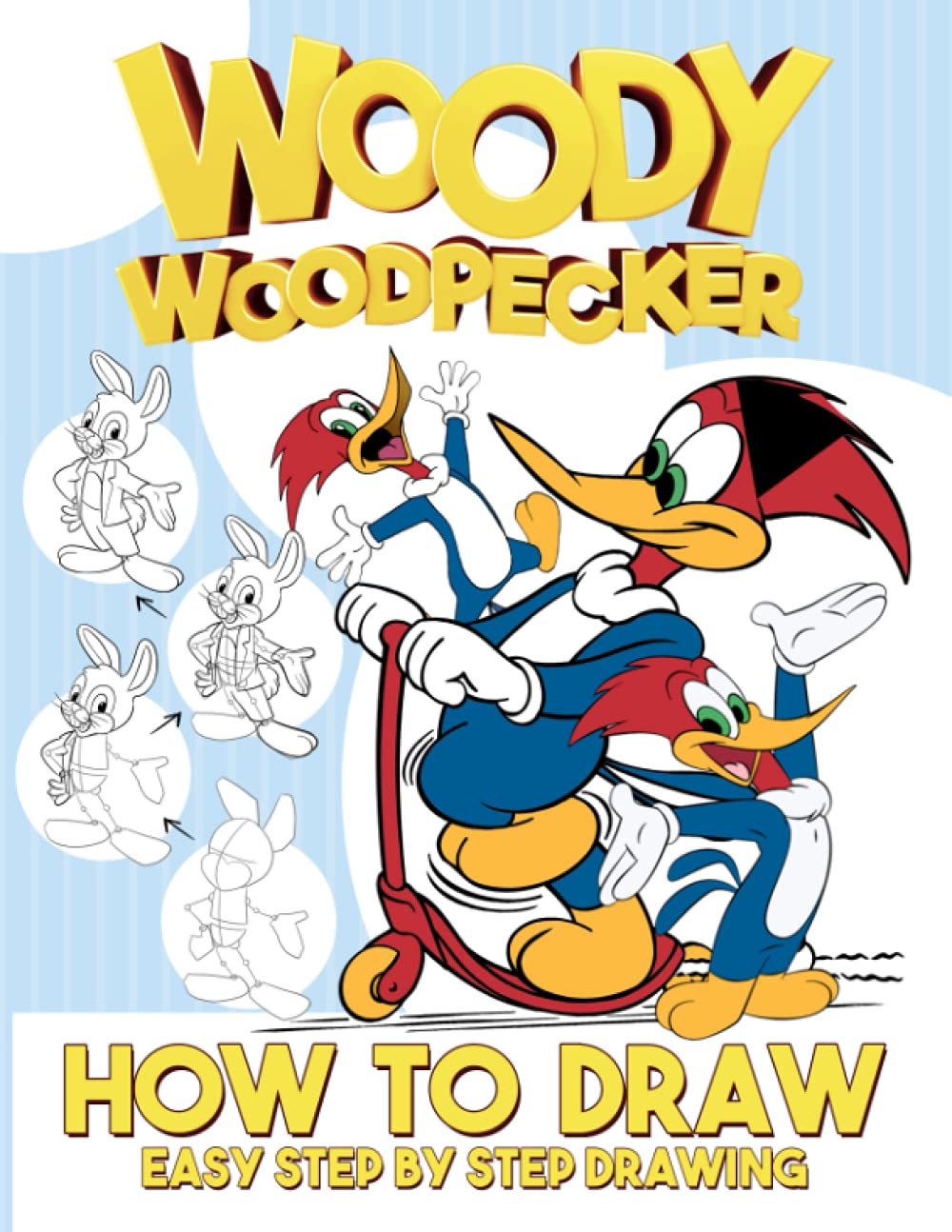 Buy How to Draw Woody Woodpecker: An Amazing Activity Coloring Step By ...