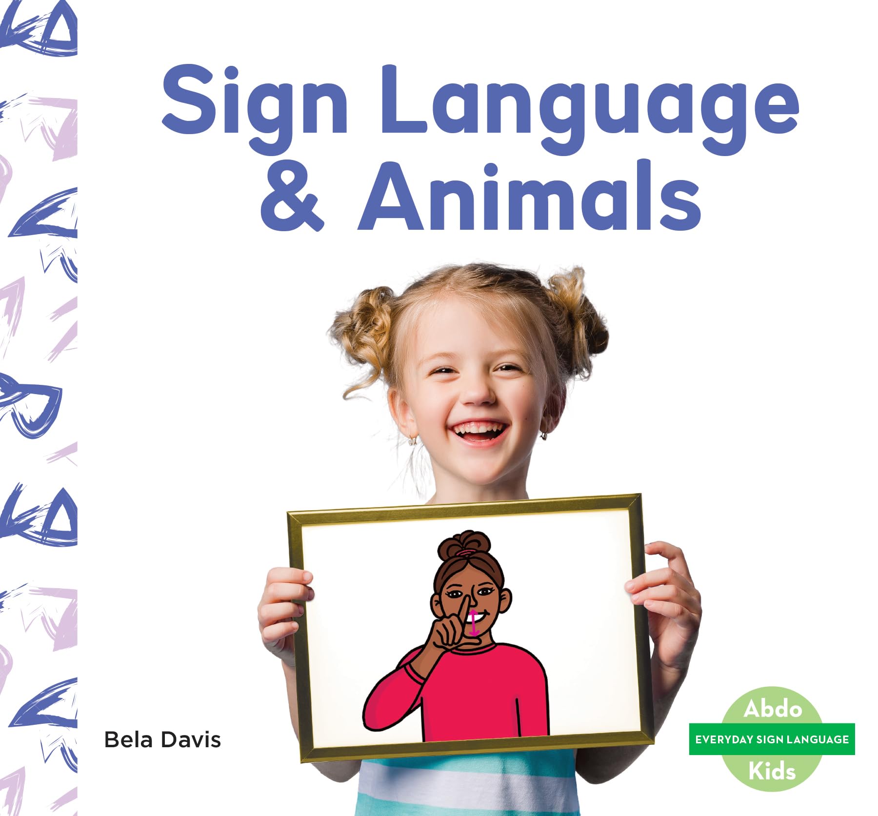 Sign Language & Animals (Everyday Sign Language): Davis, Bela ...