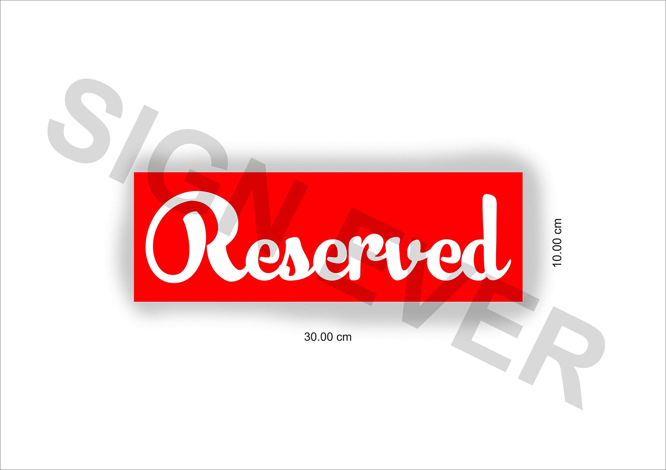 Sign Ever Reserved Sign Board For Office Bank Restaurant Hotel ...