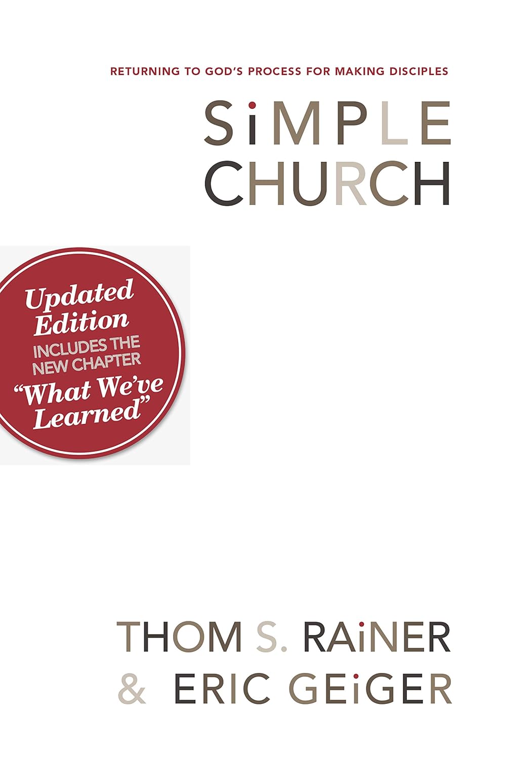 Simple Church: Returning to God's Process for Making Disciples: Rainer ...