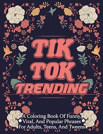 Amazon.com: Tik Tok Trending: A Coloring Book of Funny, Viral, and ...
