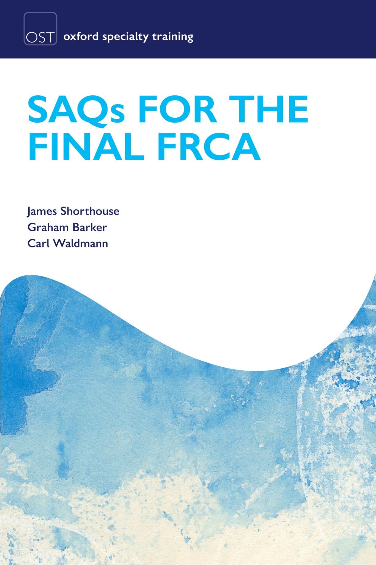 SAQs for the Final FRCA Examination (Oxford Specialty Training Revision ...
