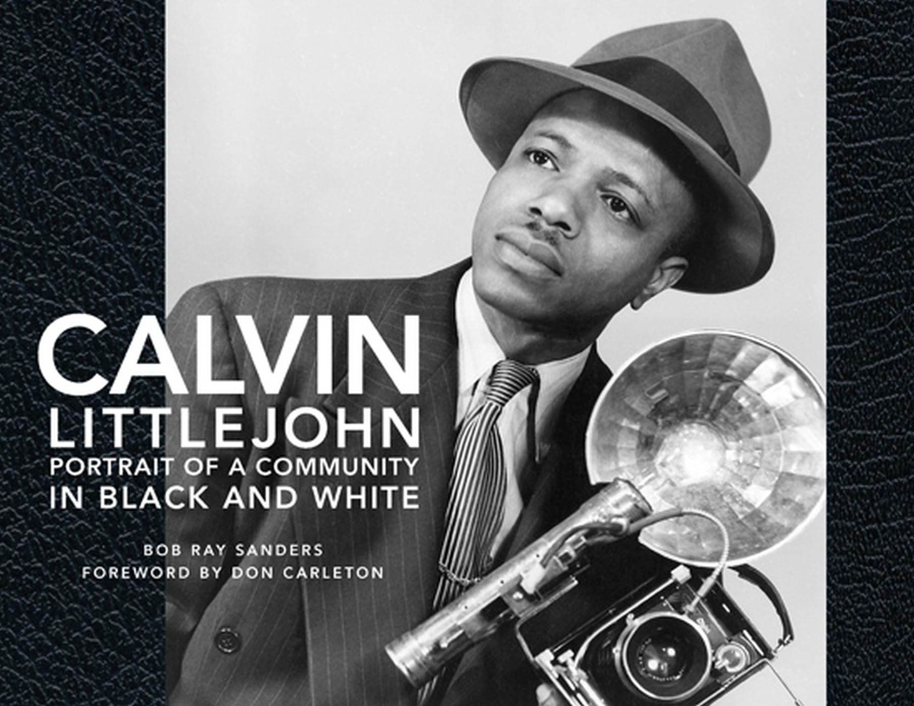 Calvin Littlejohn: Portrait of a Community in Black and White: Sanders ...