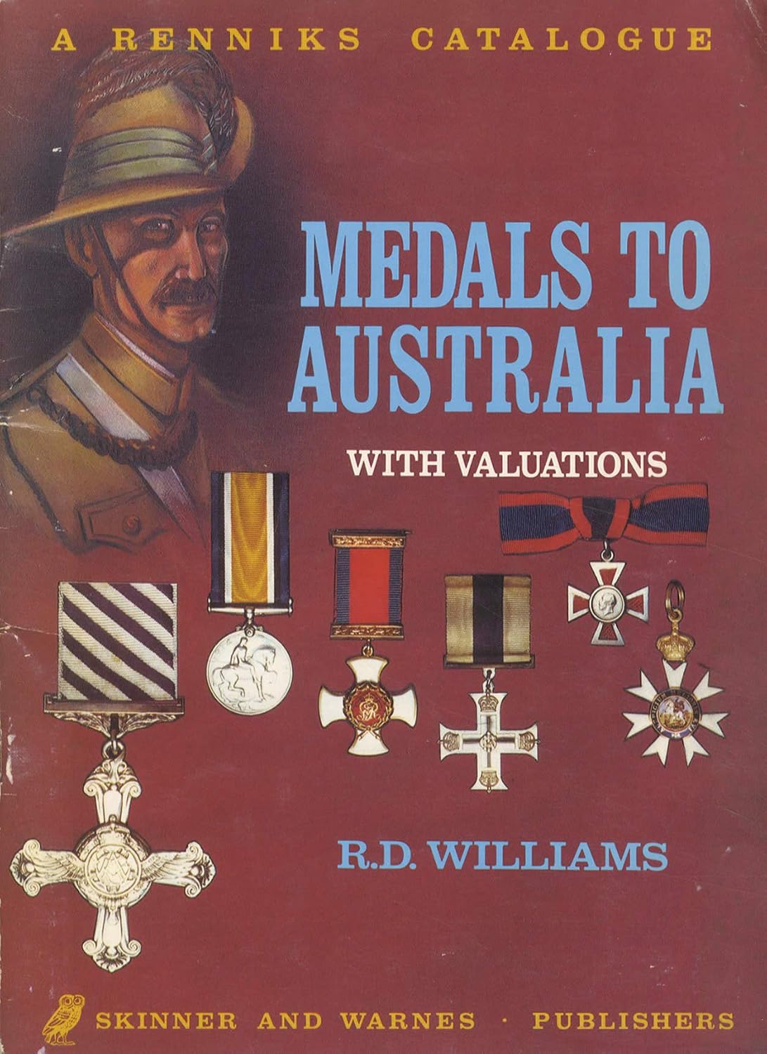 MEDALS TO AUSTRALIA - with Valuations - A Renniks Catalogue: Reginald D ...
