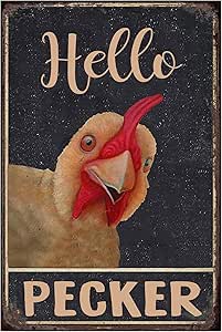 Amazon.com: Pengbaax Vintage Tin Sign Funny Chicken Hello Pecker Metal ...