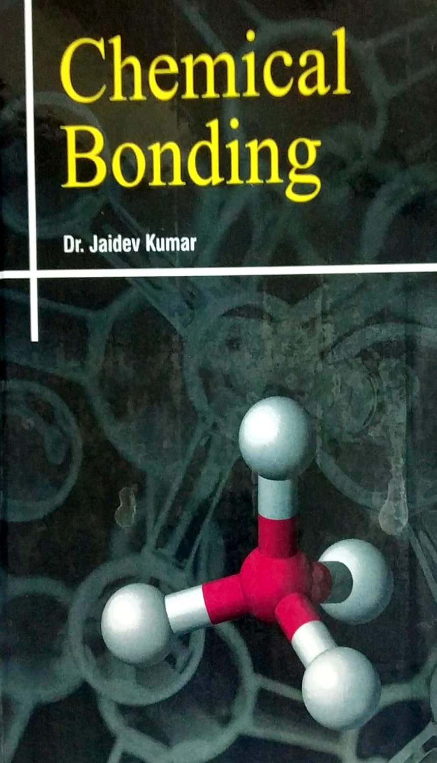 Chemical Bonding: Jaidev Kumar: 9788194301592: Amazon.com: Books