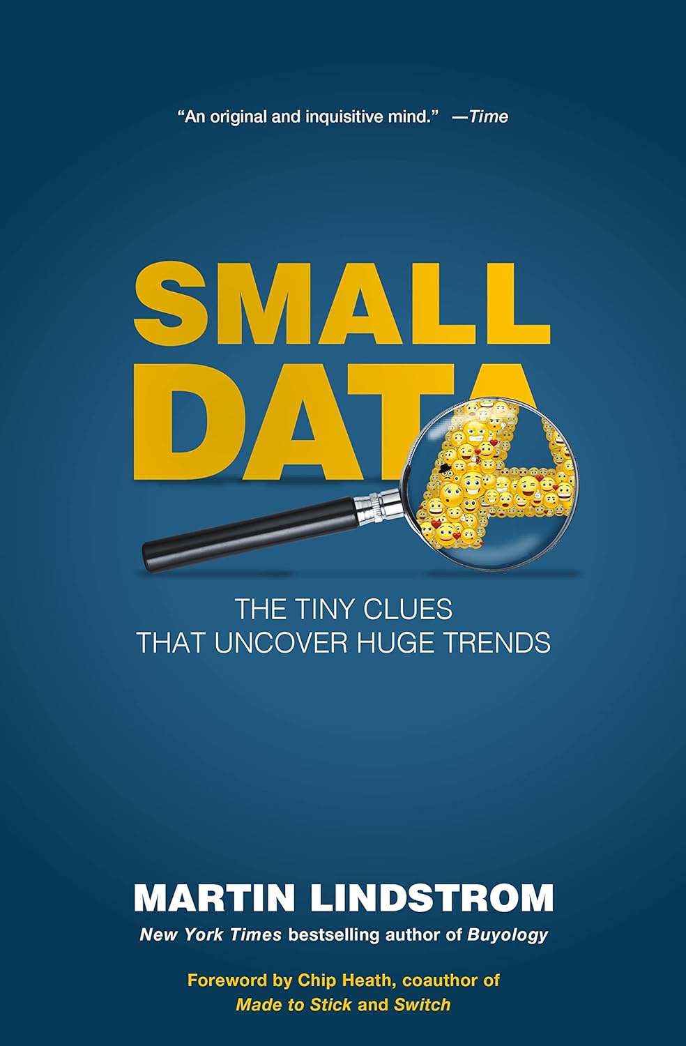 Small Data: The Tiny Clues That Uncover Huge Trends: Lindstrom, Martin ...