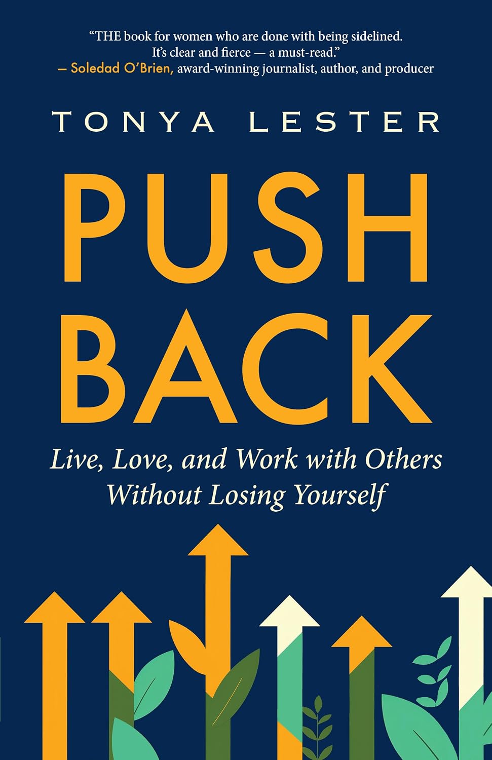 Amazon.com: Push Back: Live, Love, and Work with Others Without Losing ...