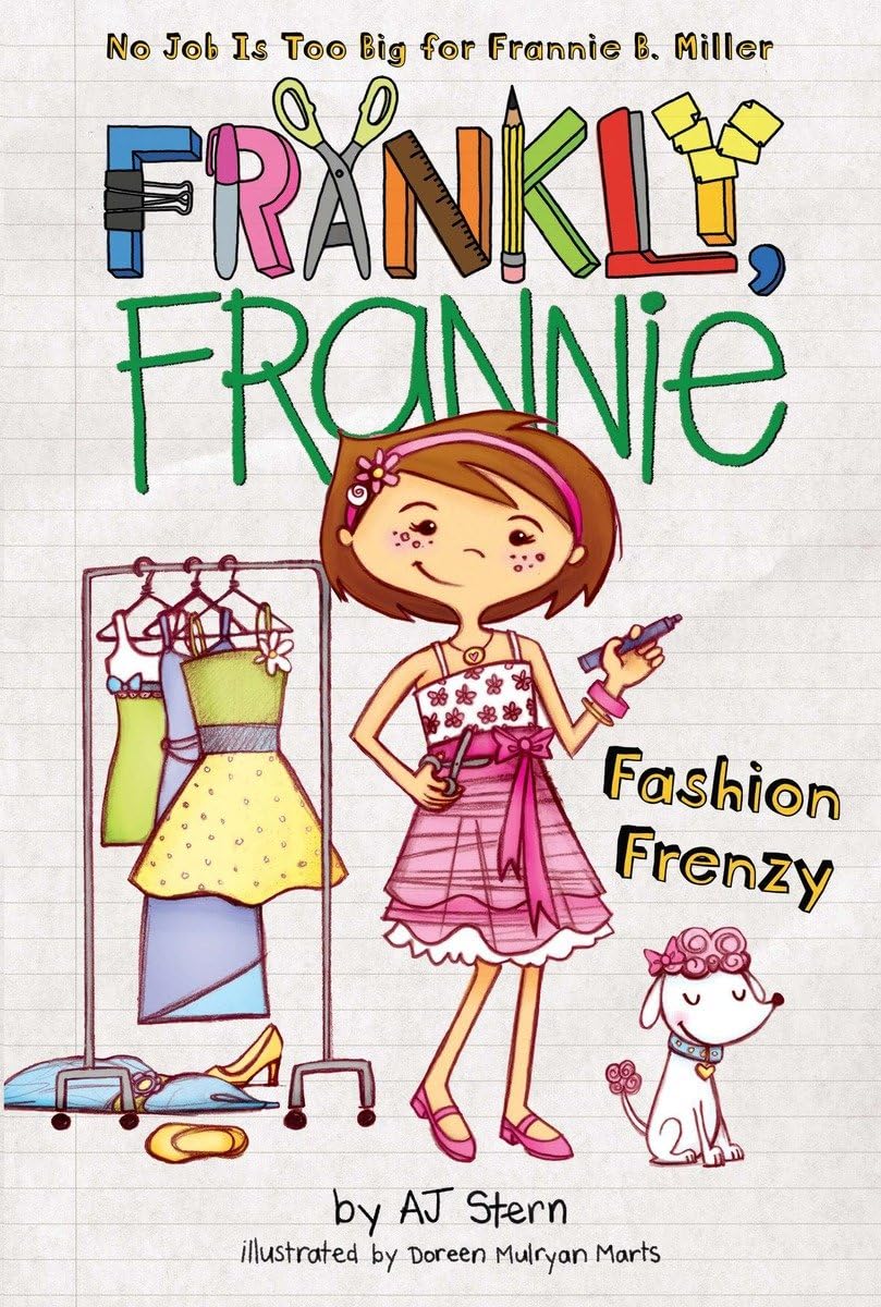 Fashion Frenzy: 6 (Frankly, Frannie) : Stern, AJ, Marts, Doreen Mulryan ...