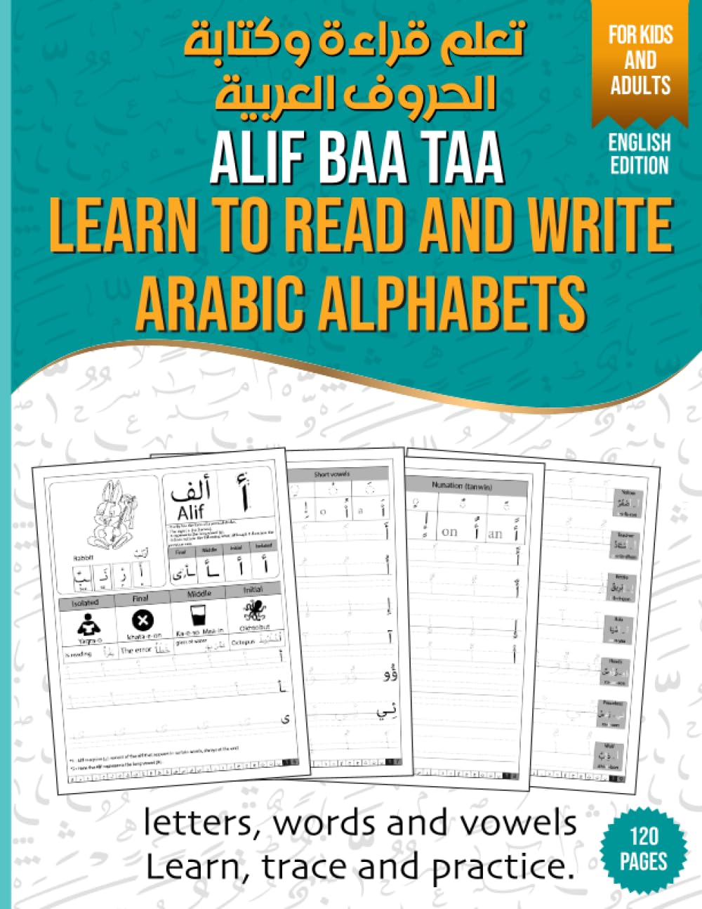 Buy Alif Baa Taa Learn to read and write the Arabic alphabets: Read and ...