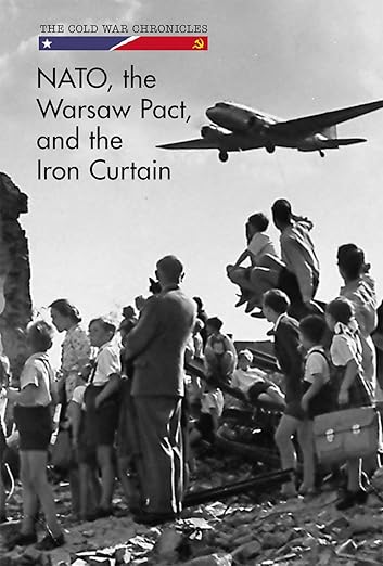Amazon.com: NATO, the Warsaw Pact, and the Iron Curtain (Cold War ...