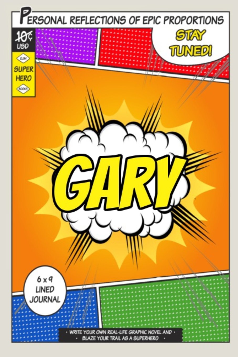 Amazon.com: Superhero Gary: A 6 x 9 Lined Journal: 9781546314127: One ...