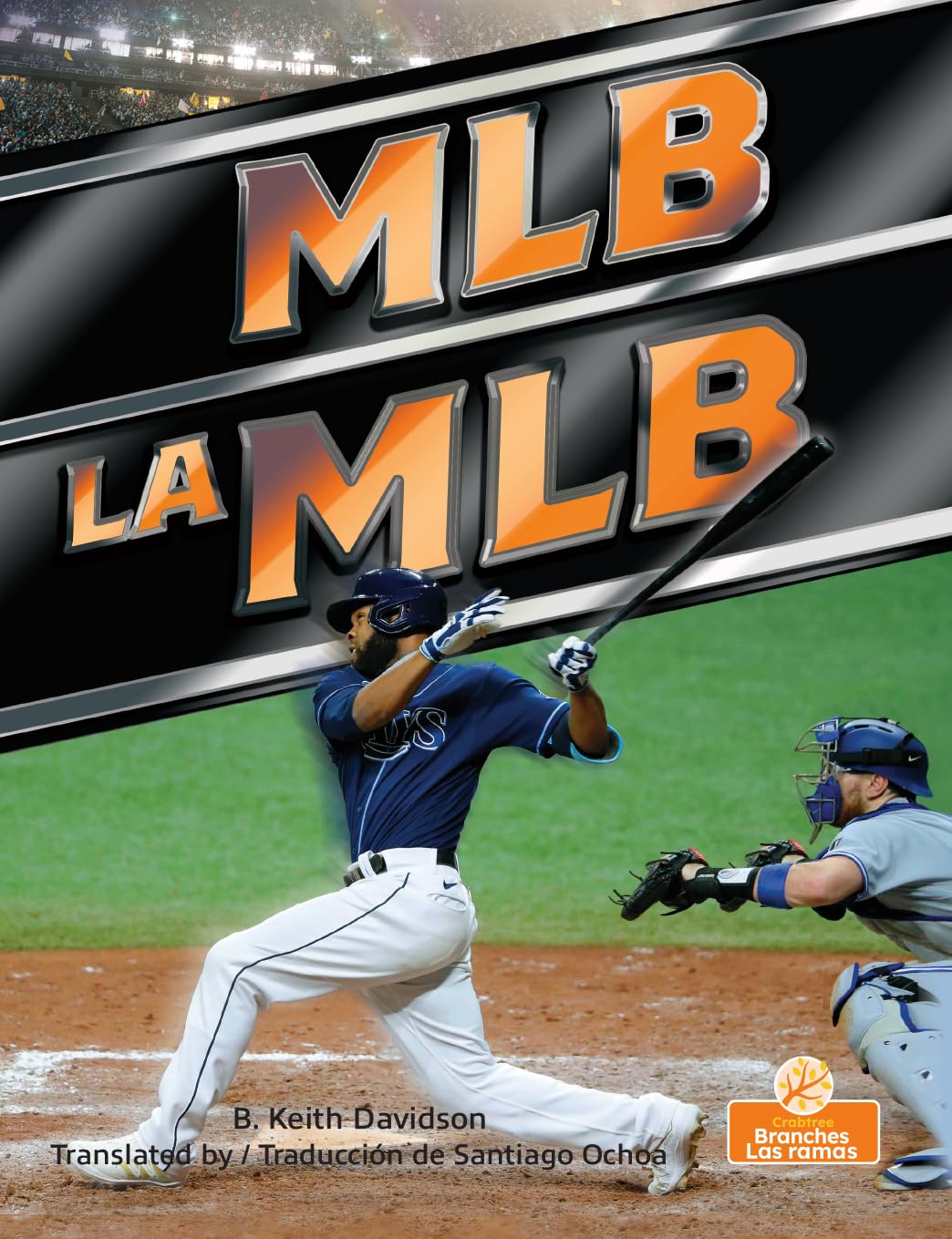 La MLB (MLB) Bilingual Eng/Spa (Las ligas mayores (Major League Sports ...
