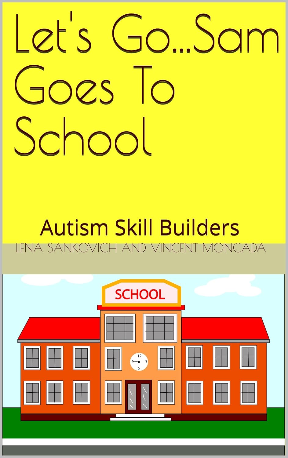 Amazon.com: Let's Go...Sam Goes To School: Autism Skill Builders Book ...