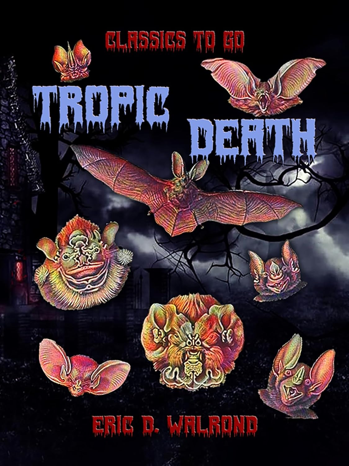 Tropic Death (Classics To Go) eBook : Walrond, Eric D: Amazon.in ...