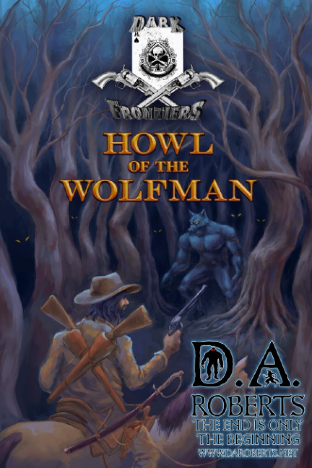 Dark Frontiers: Howl of the Wolfman: Roberts, D.A.: 9798859436330 ...