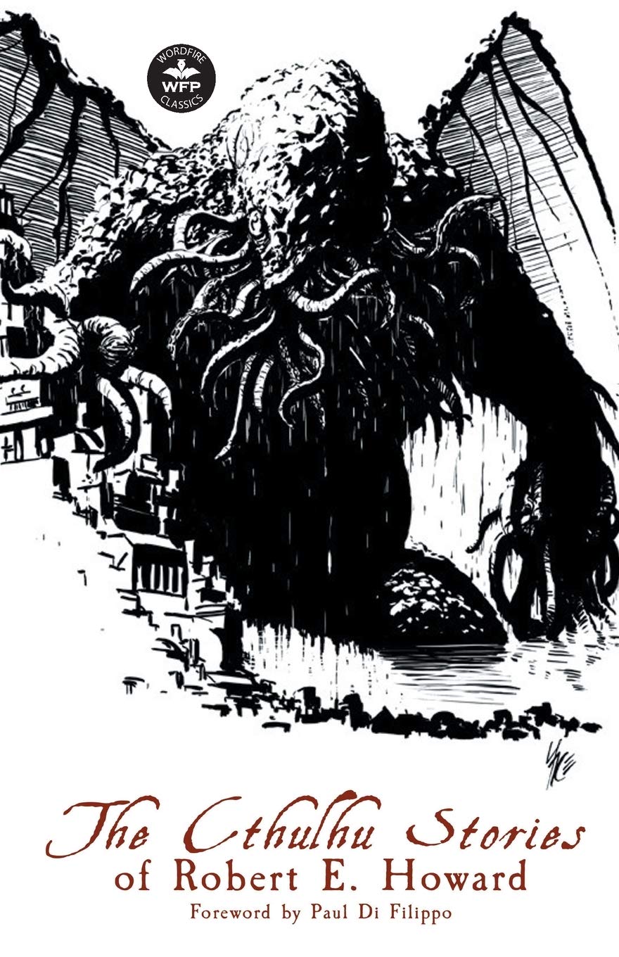 The Cthulhu Stories of Robert E. Howard: Howard, Robert E., Lovecraft ...