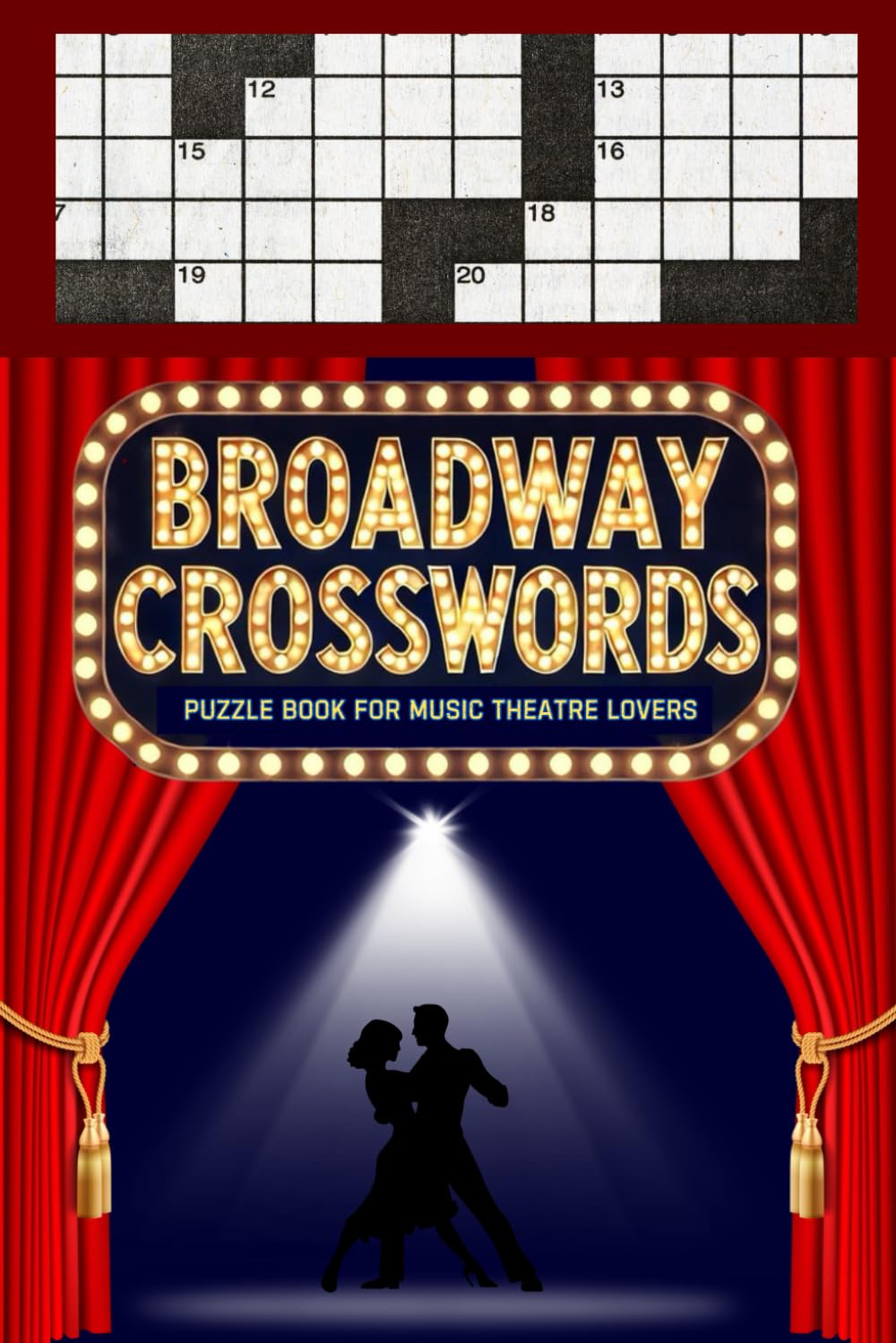 Broadway Crosswords: A Puzzle Book for Musical Theater Lovers: McManus ...
