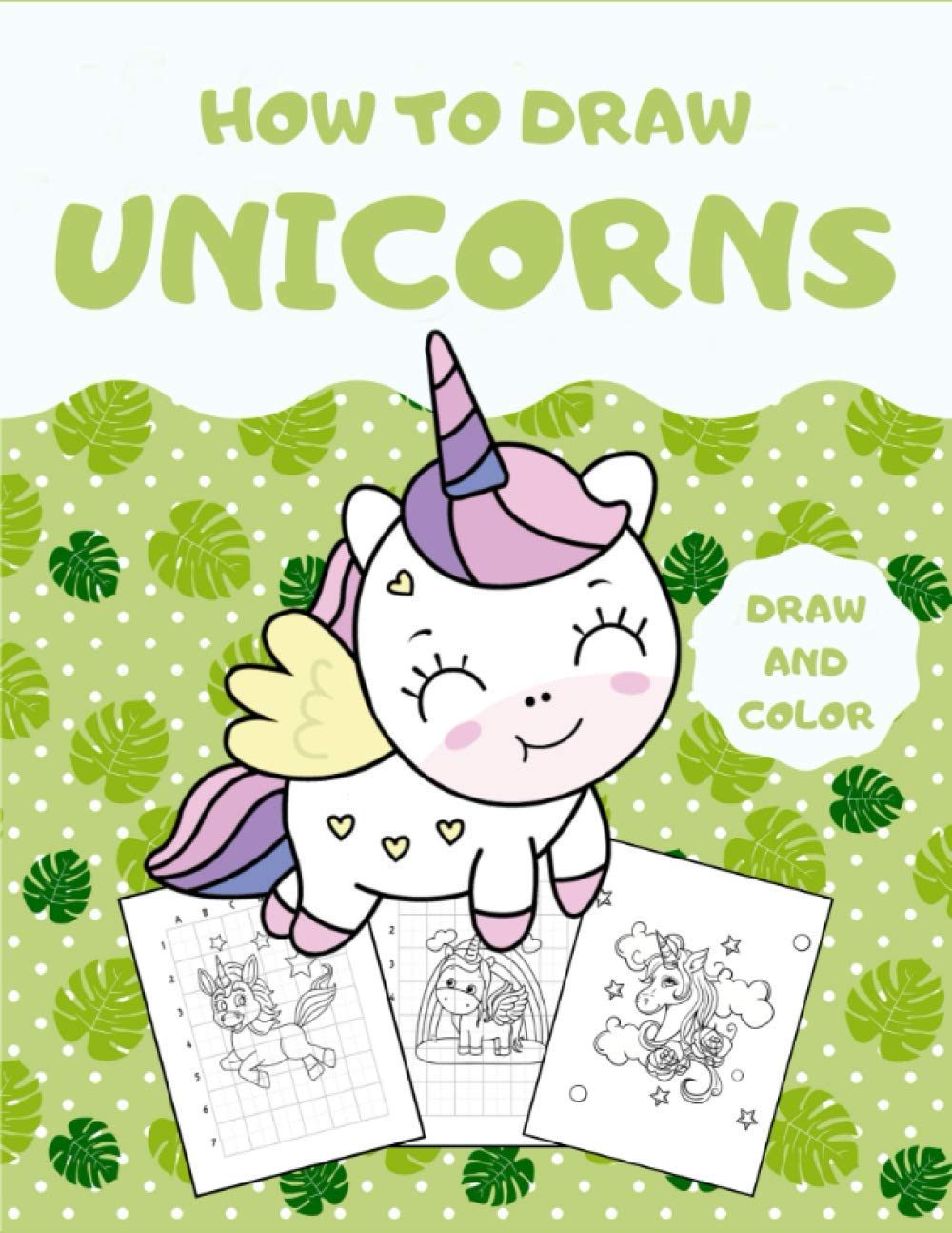 Buy How to Draw Unicorns: The Best Step-by-Step Drawing and Coloring (2 ...