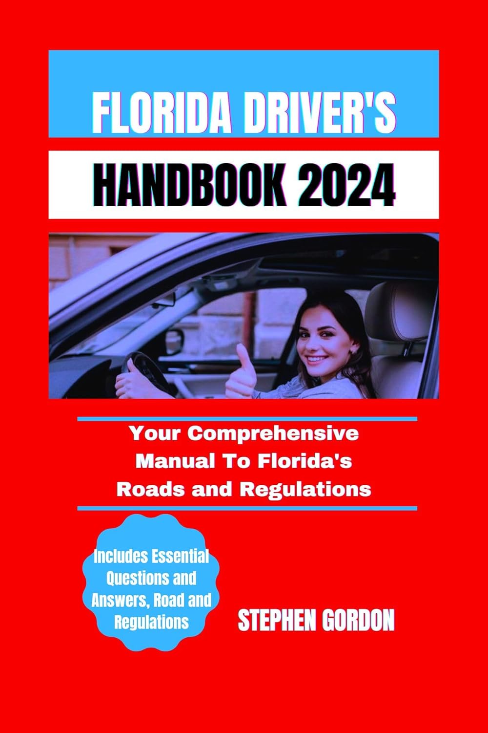 Amazon.com: FLORIDA DRIVER'S HANDBOOK 2024: Your Comprehensive Manual ...