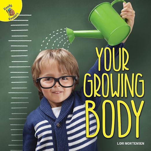 Your Growing Body (Let's Learn) - Kindle edition by Mortensen, Lori ...