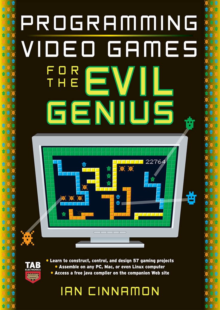 Programming Video Games for the Evil Genius 1, Cinnamon, Ian, eBook ...