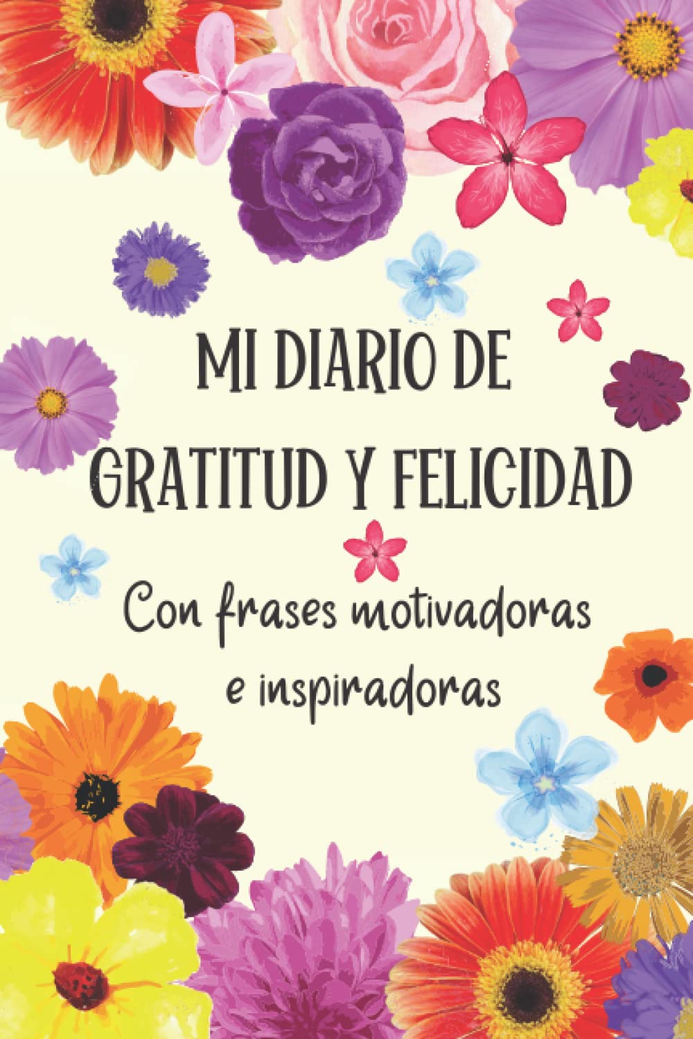 Buy Mi Diario de Gratitud Y Felicidad con Frases Motivadoras e ...