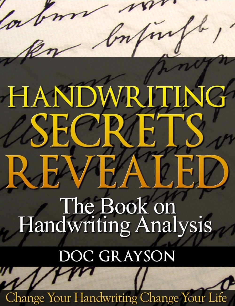Handwriting Secrets Revealed: The Book On Handwriting Analysis - Kindle ...
