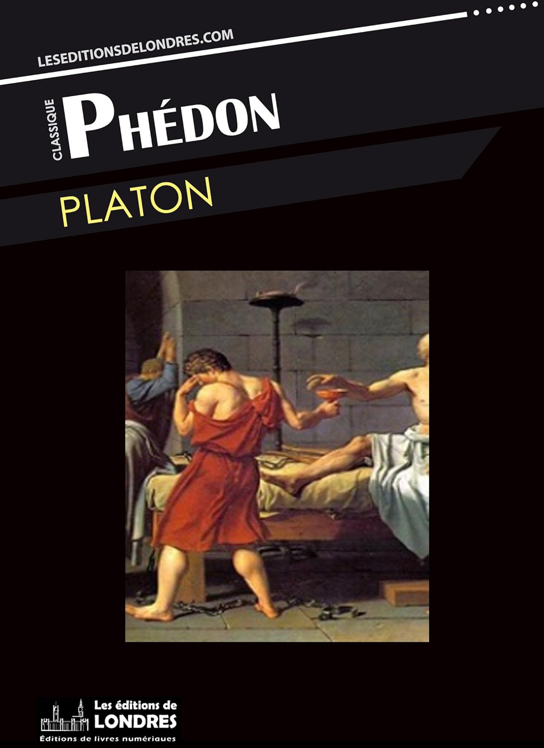Phédon eBook : Platon: Amazon.fr: Boutique Kindle