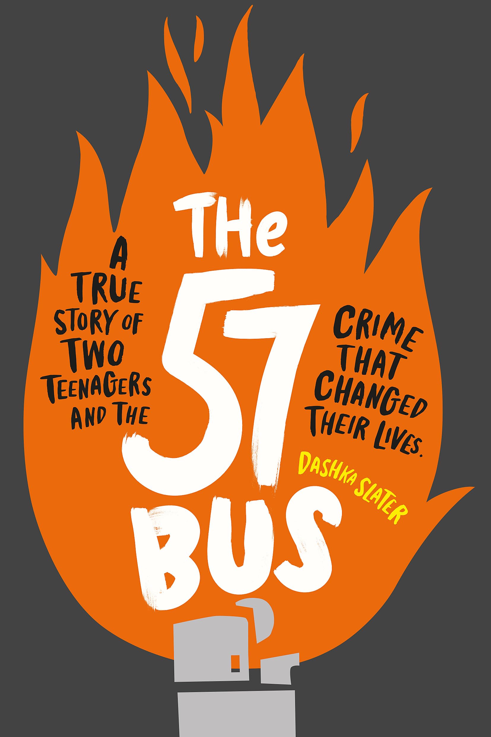 The 57 Bus: A True Story of Two Teenagers and the Crime That Changed ...