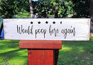 Amazon.com: AFTWO Hand Crafted Rustic Wood Sign with Quote Would Poop ...