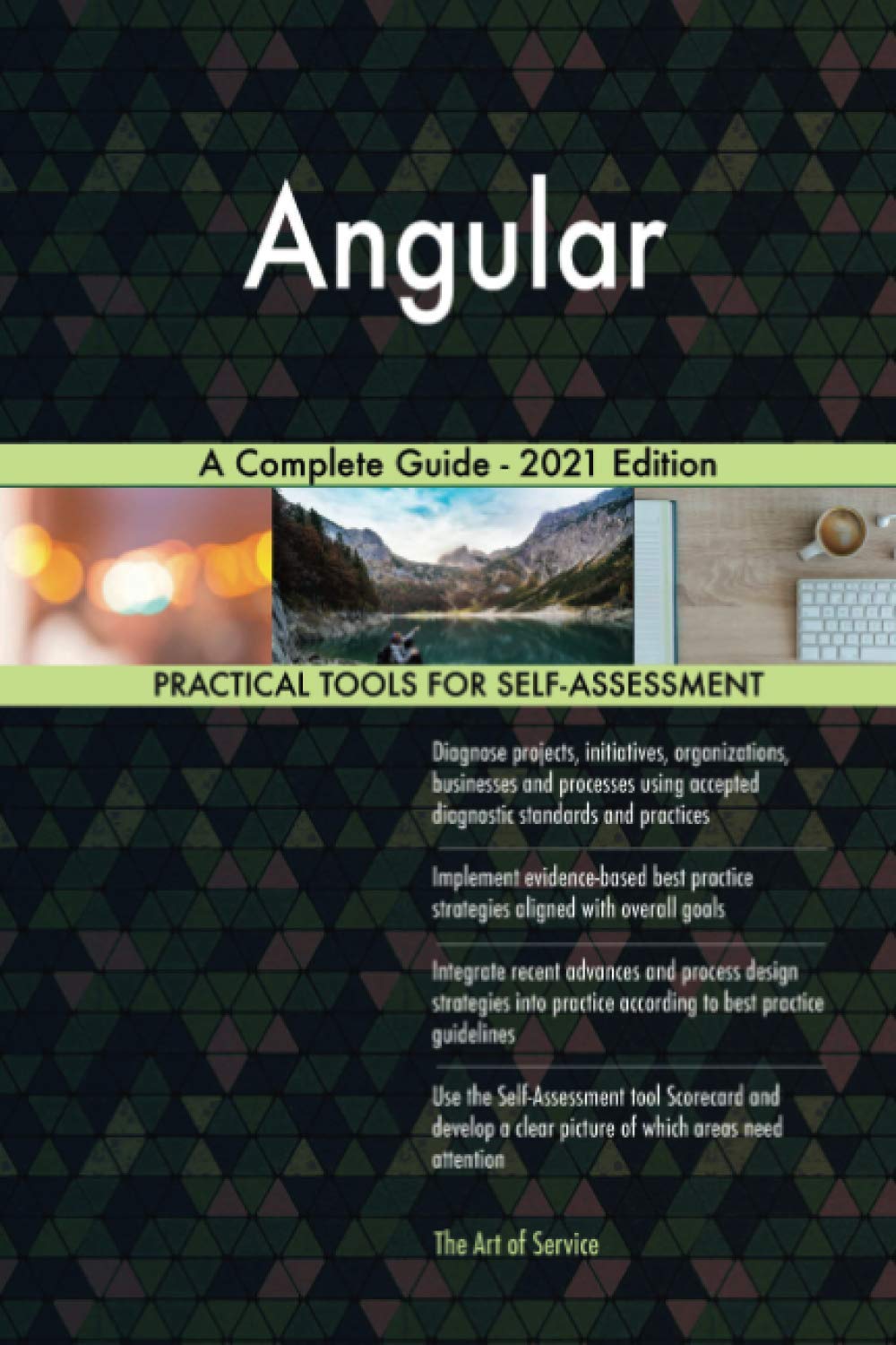Angular A Complete Guide - 2021 Edition: The Art of Service - Angular ...