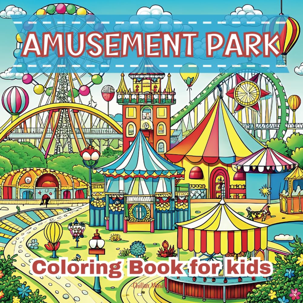 A Fun-Filled Amusement Park Coloring Book for Kids: Themed Park and ...