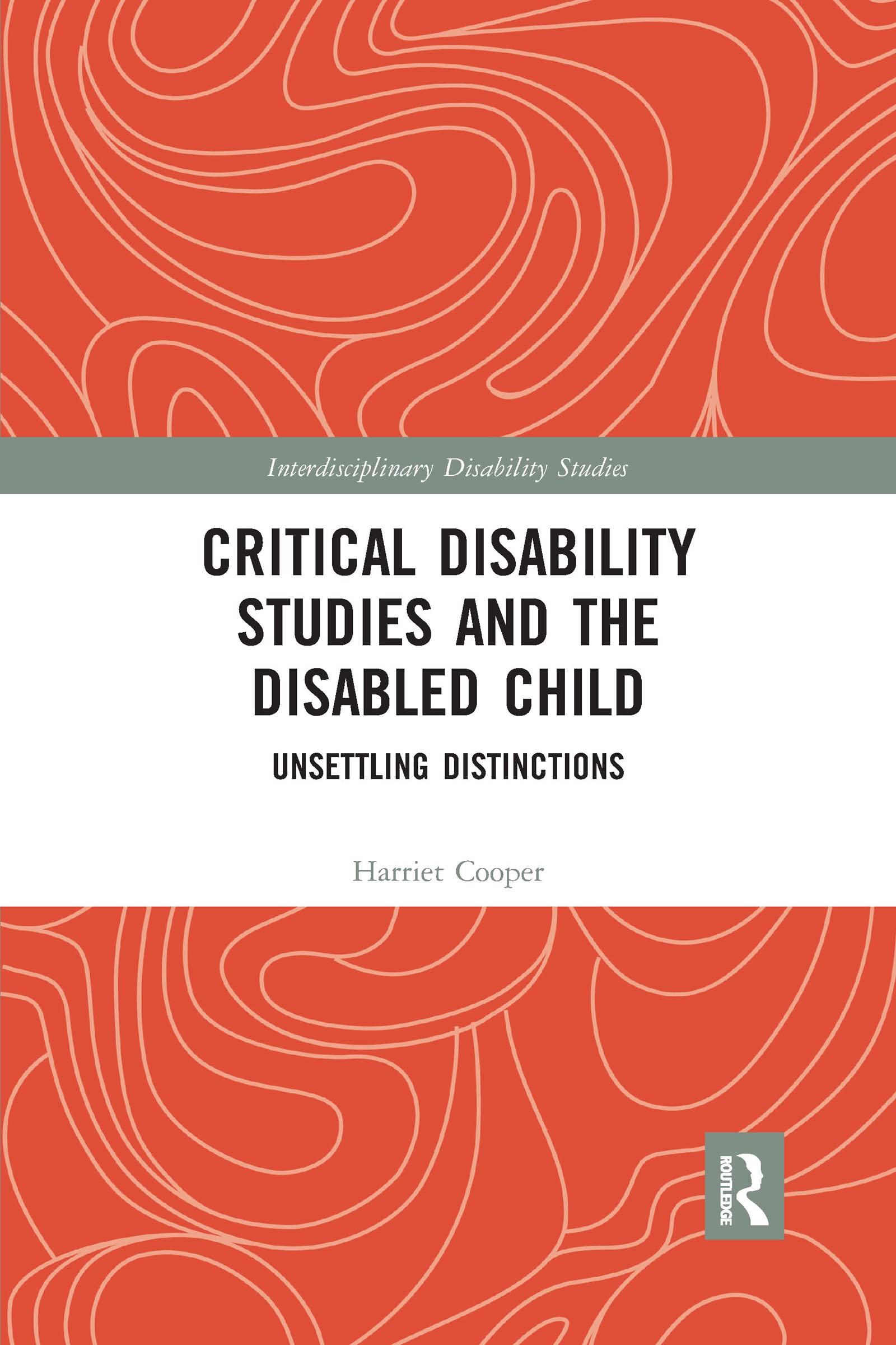 Critical Disability Studies and the Disabled Child (Interdisciplinary ...