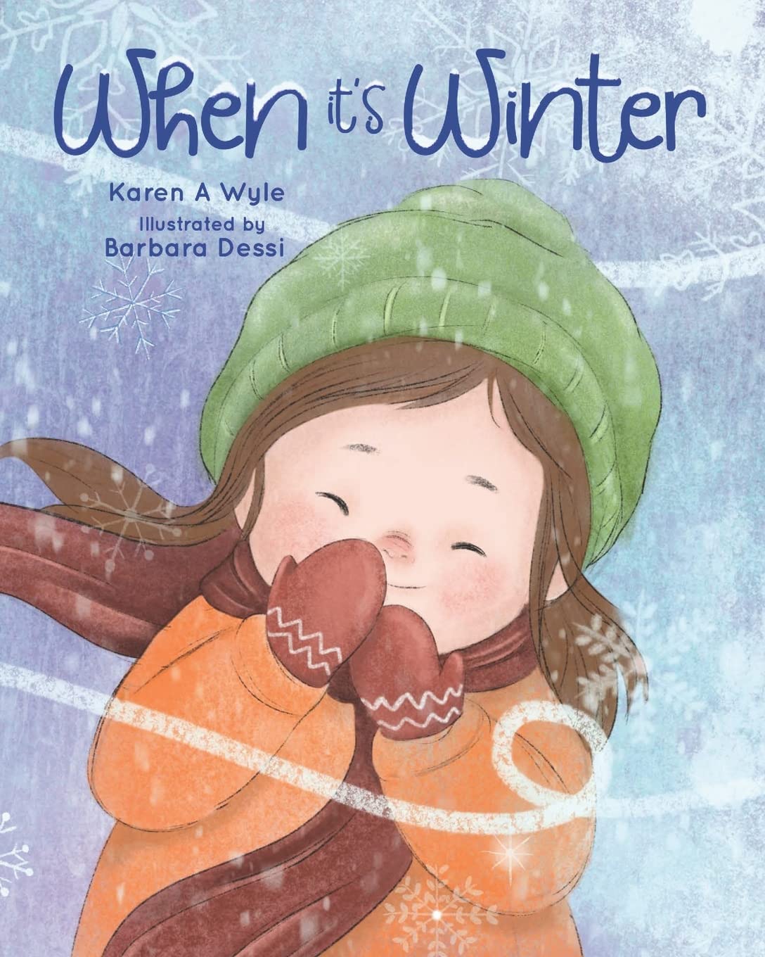 When It's Winter: Wyle, Karen A., Dessi, Barbara: 9781735558639: Amazon ...