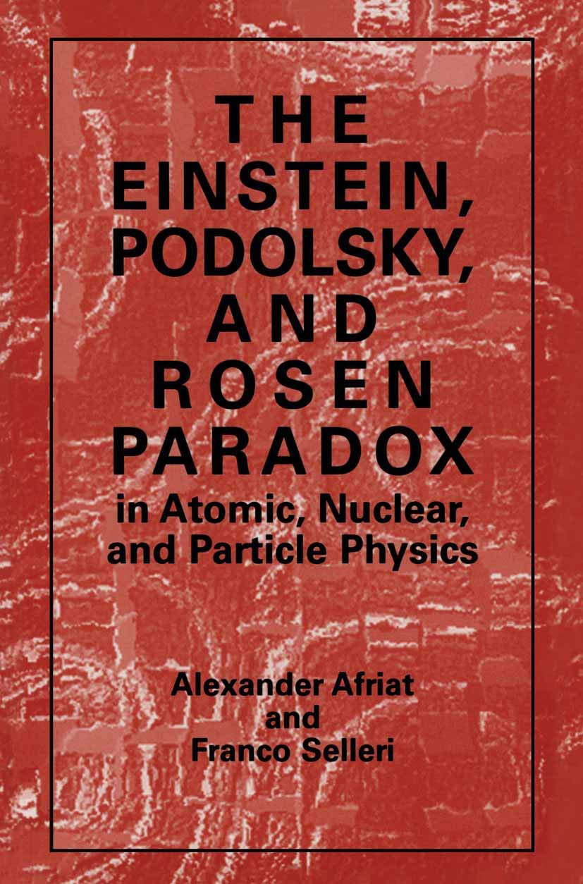 The Einstein, Podolsky, and Rosen Paradox in Atomic, Nuclear, and ...