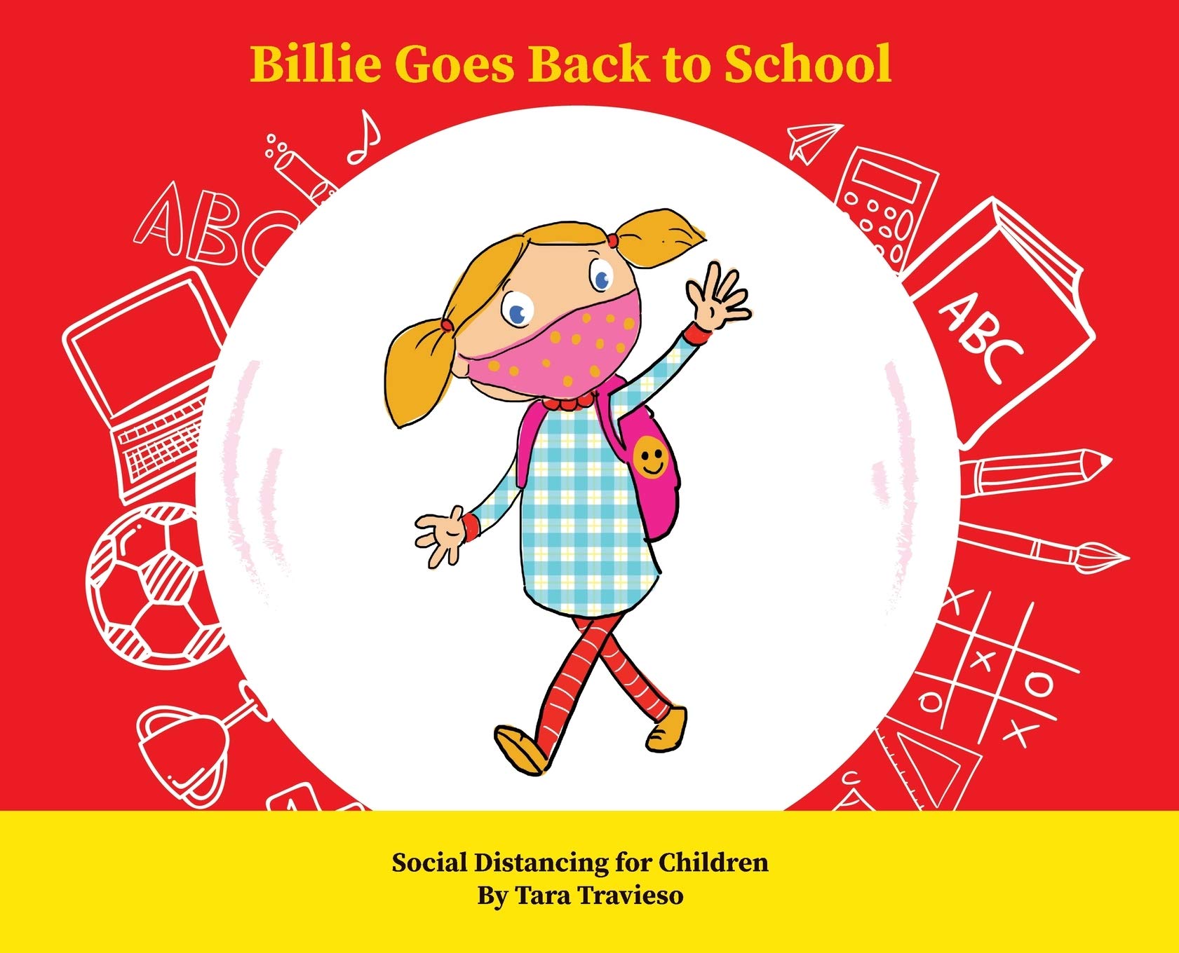 Billie Goes Back to School: Social Distancing for Children: Travieso ...
