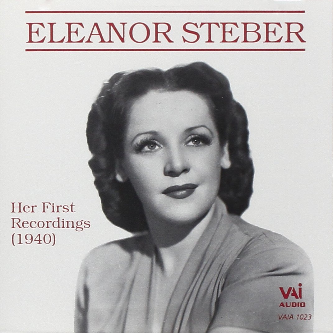 Eleanor Steber : Her First Recordings: Eleanor Steber (Soprano ...