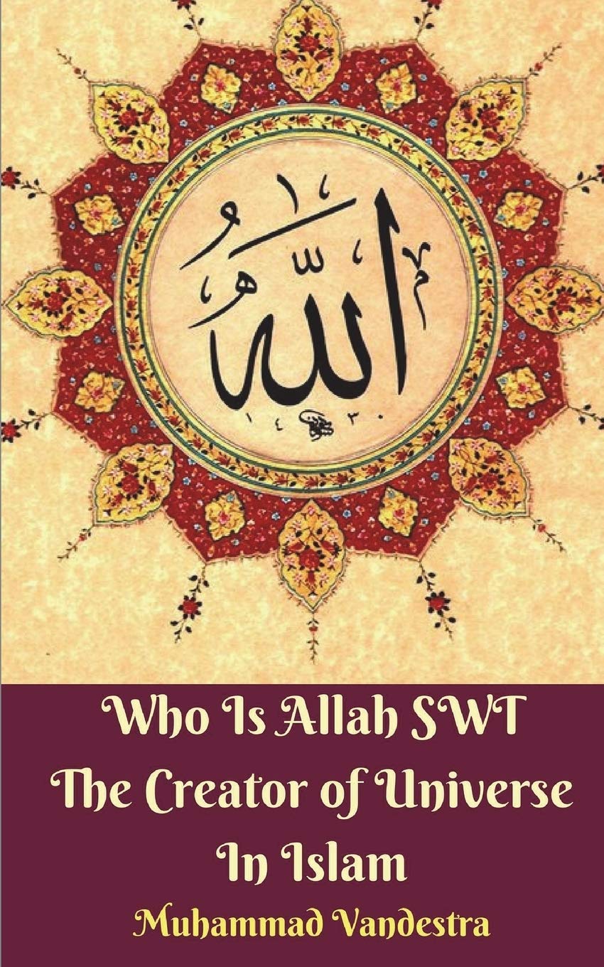 Buy Who Is Allah SWT The Creator of Universe In Islam Online at ...
