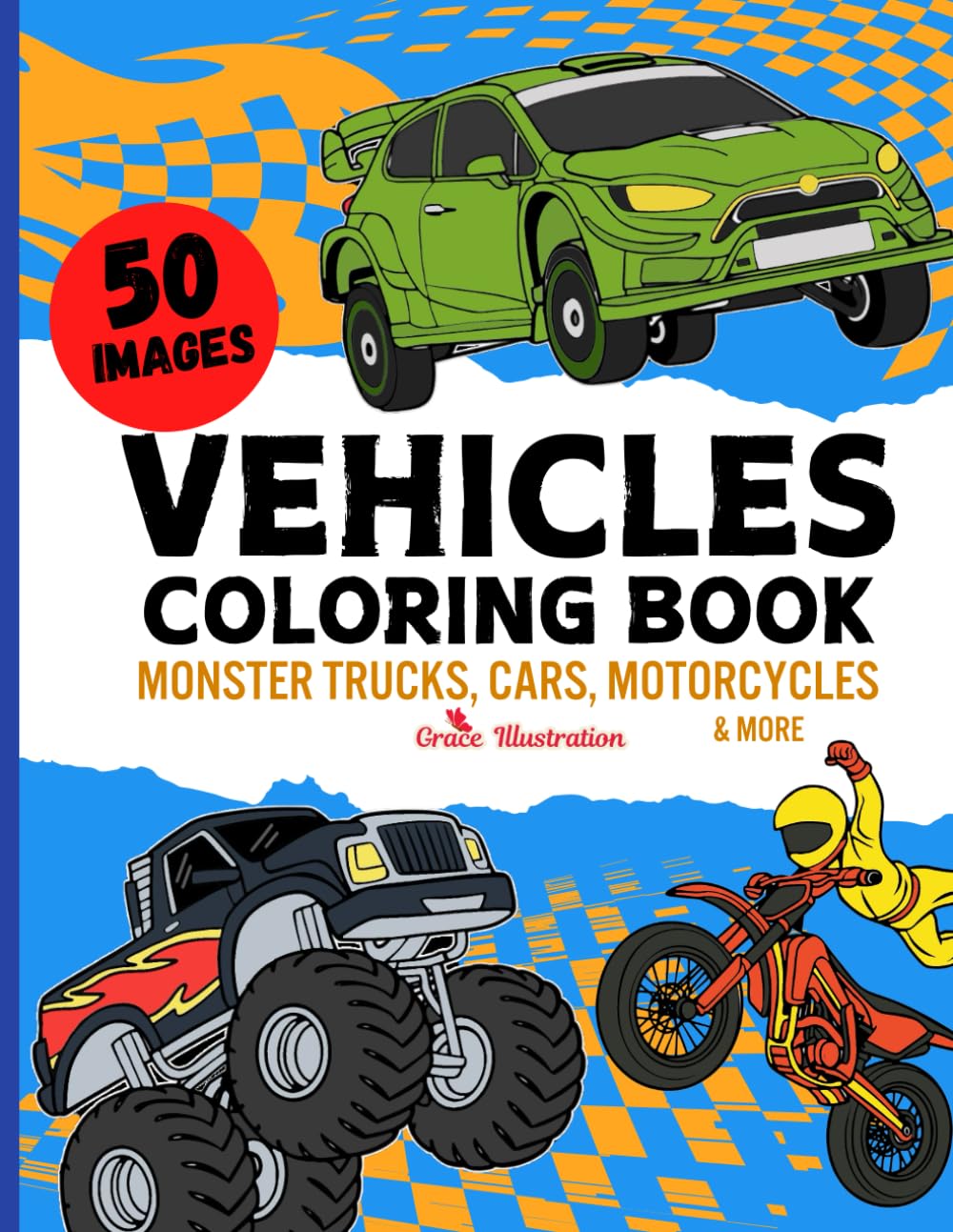 Vehicle Coloring Book: Cool Monster Trucks, Cars, Motorcycles & More ...