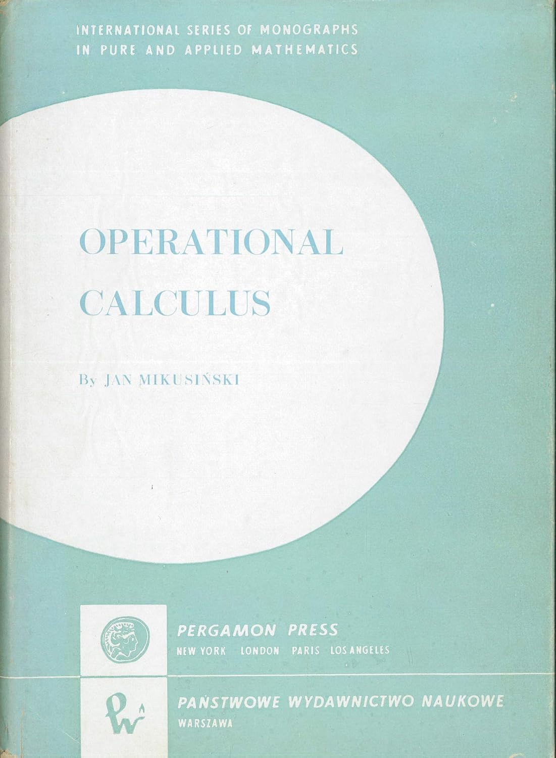 Operational Calculus (International Series of Monographs in Pure and ...