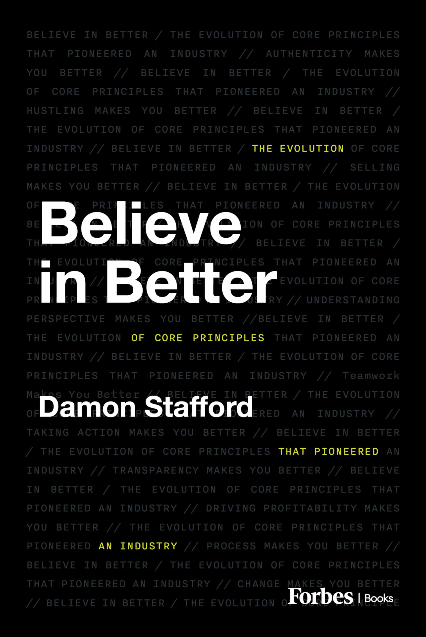 Amazon.com: Believe in Better: The Evolution of Core Principles That ...