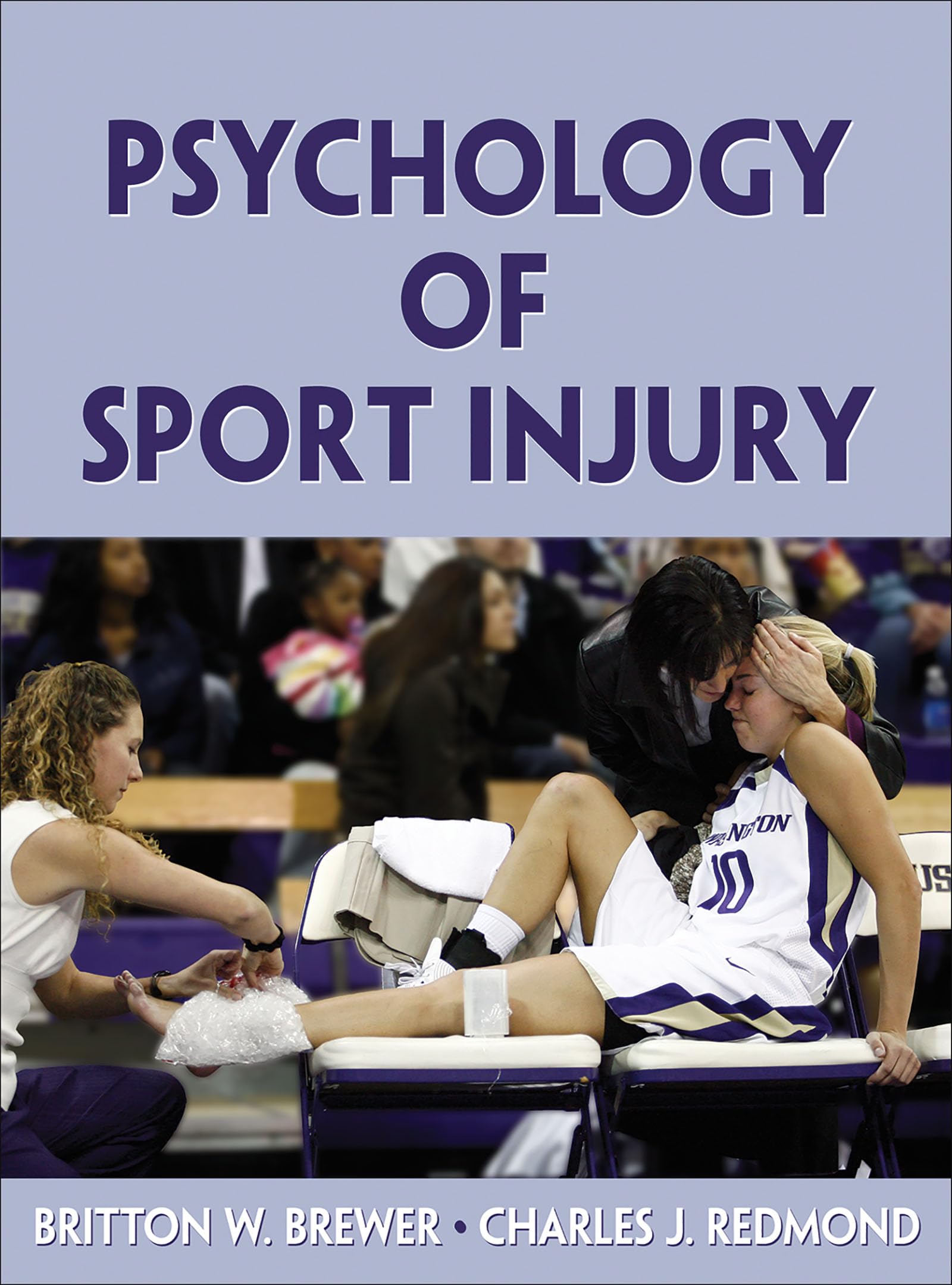 Psychology of Sport Injury: Brewer, Britton W., Redmond, Charles J ...